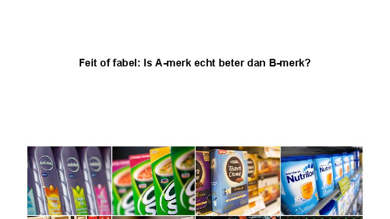 PO - Onderzoek naar A- versus B-merken bij Erfgooiers College - Studeersnel