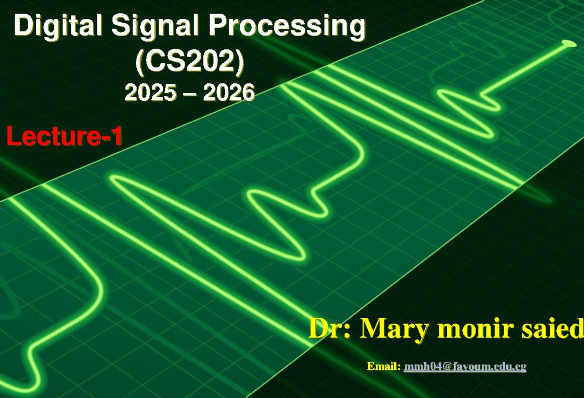 Digital Signal Processing Lecture Notes (CS202) - Studocu
