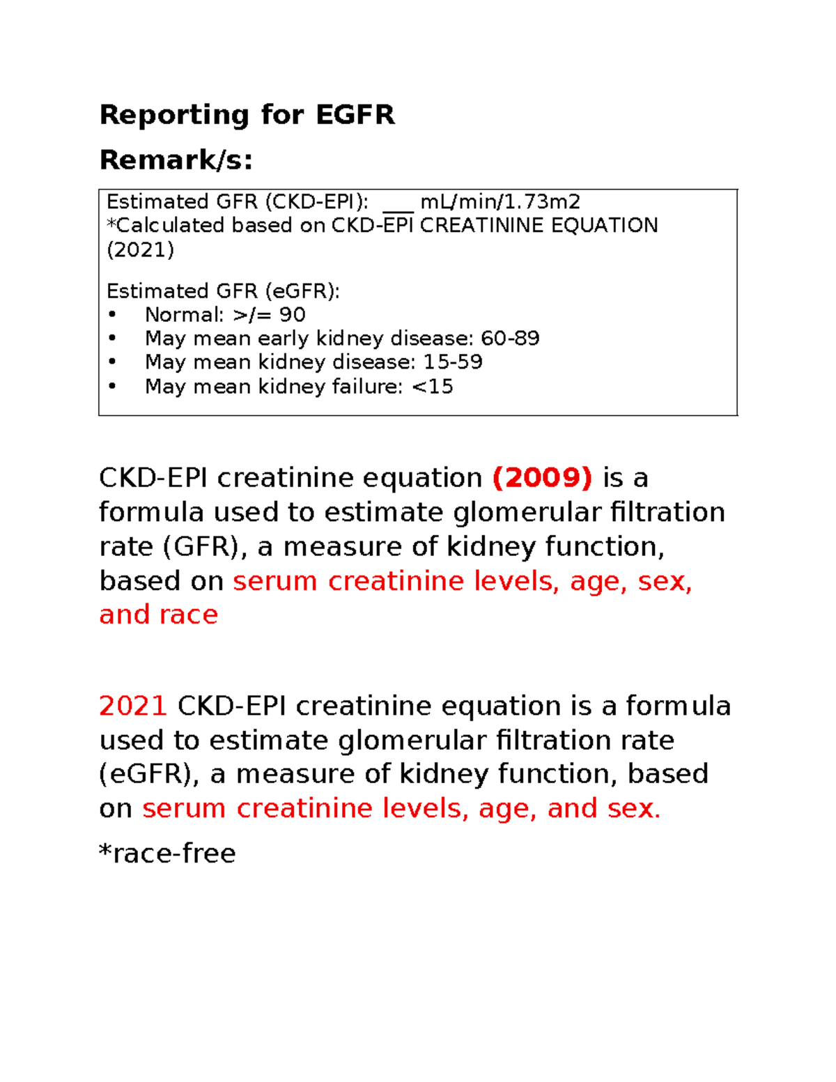 EGFR - Reporting - Reporting for EGFR Remark/s: Estimated GFR (CKD-EPI ...