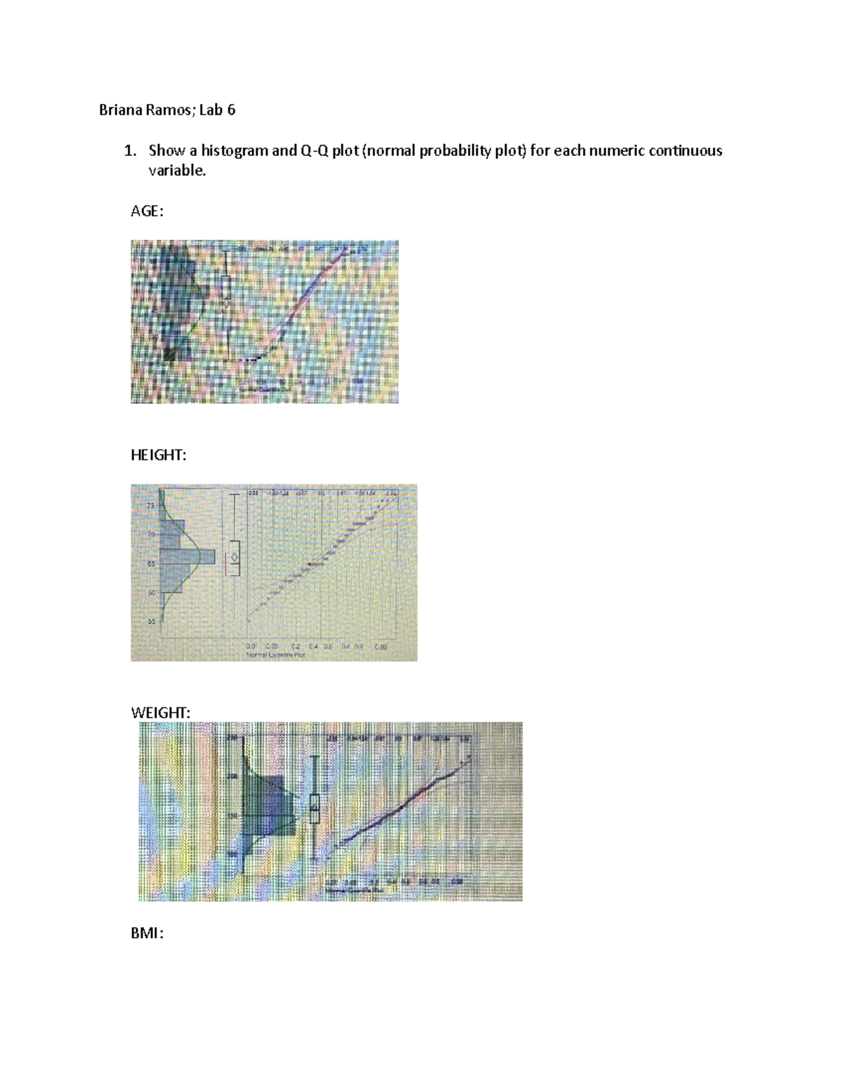 Lab 6 - statistics lab homework lab 6 - Briana Ramos; Lab 6 Show a ...