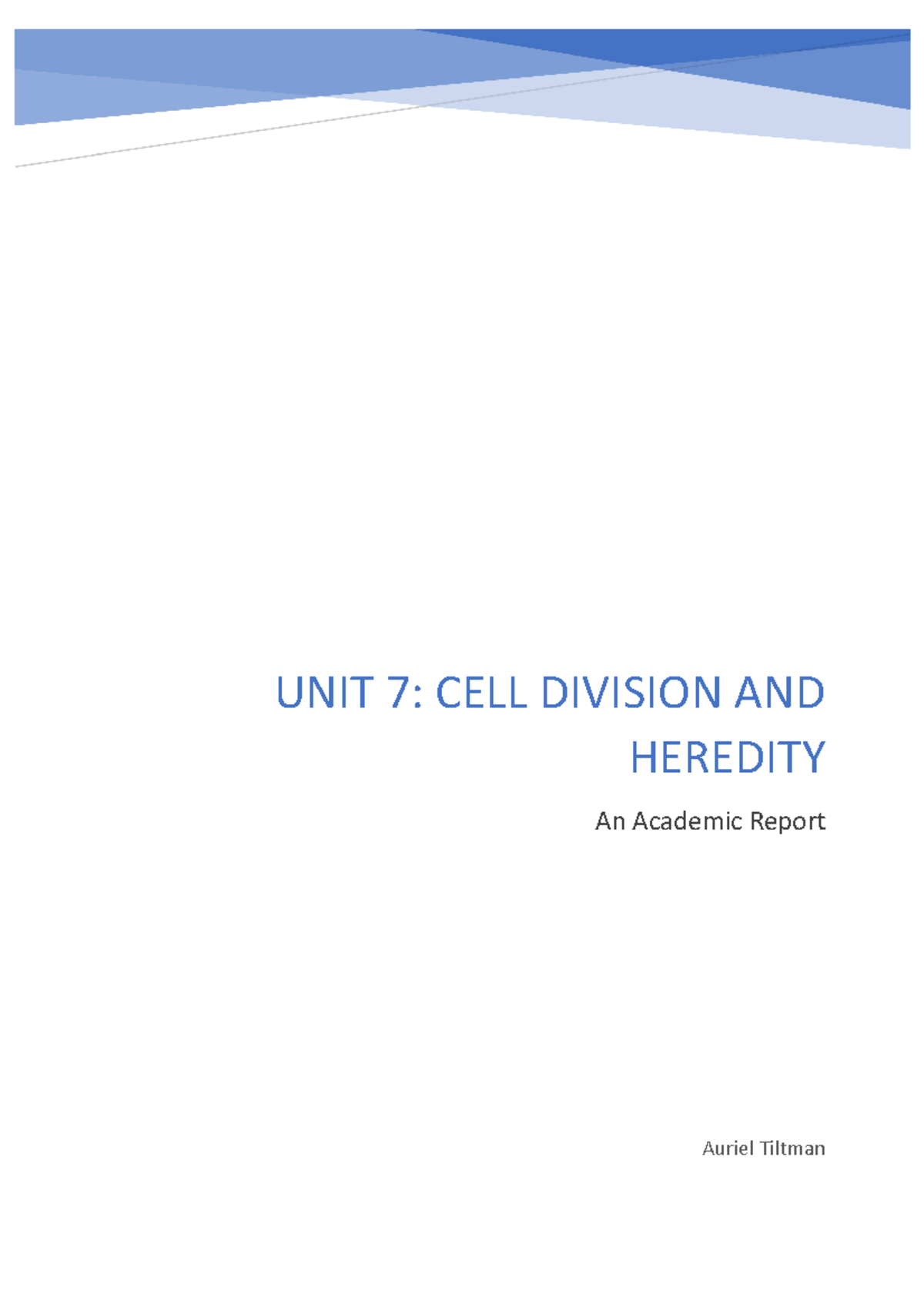 Unit 7 Cell Division and Heredity - Auriel Tiltman UNIT 7: CELL ...