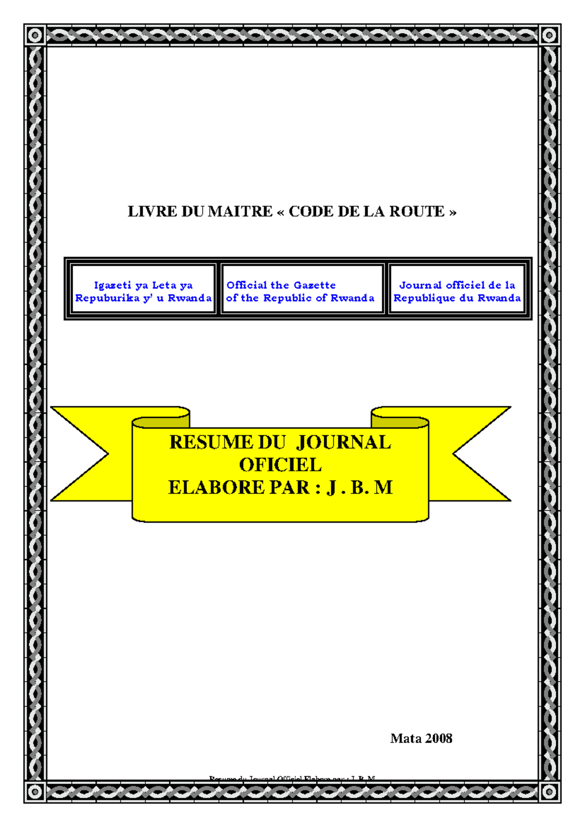 Igazeti ya Leta y'u Rwanda - Amategeko y'Umuhanda (Ibyapa) 2008 - Studocu