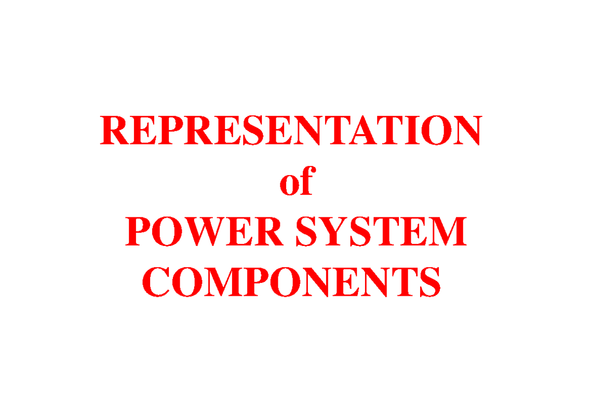 Representation of Power System Components 2 and Faults - REPRESENTATION ...