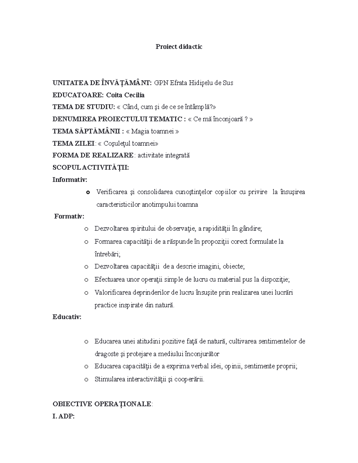 Proiect didactic Toamna - Proiect didactic UNITATEA DE ÎNVĂŢĂMÂNT: GPN ...