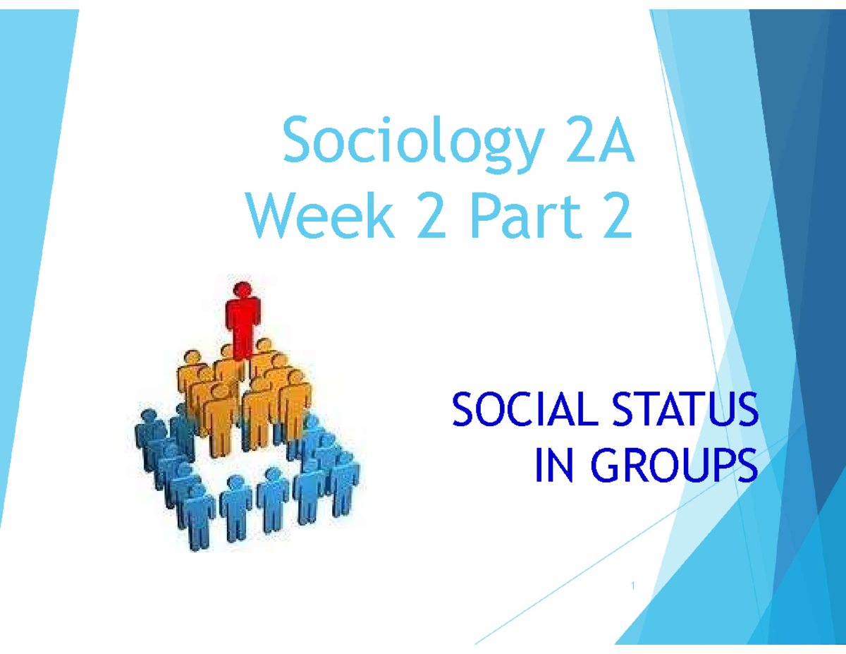 Sociology 2A Week 2: Social Status in Groups - Studocu