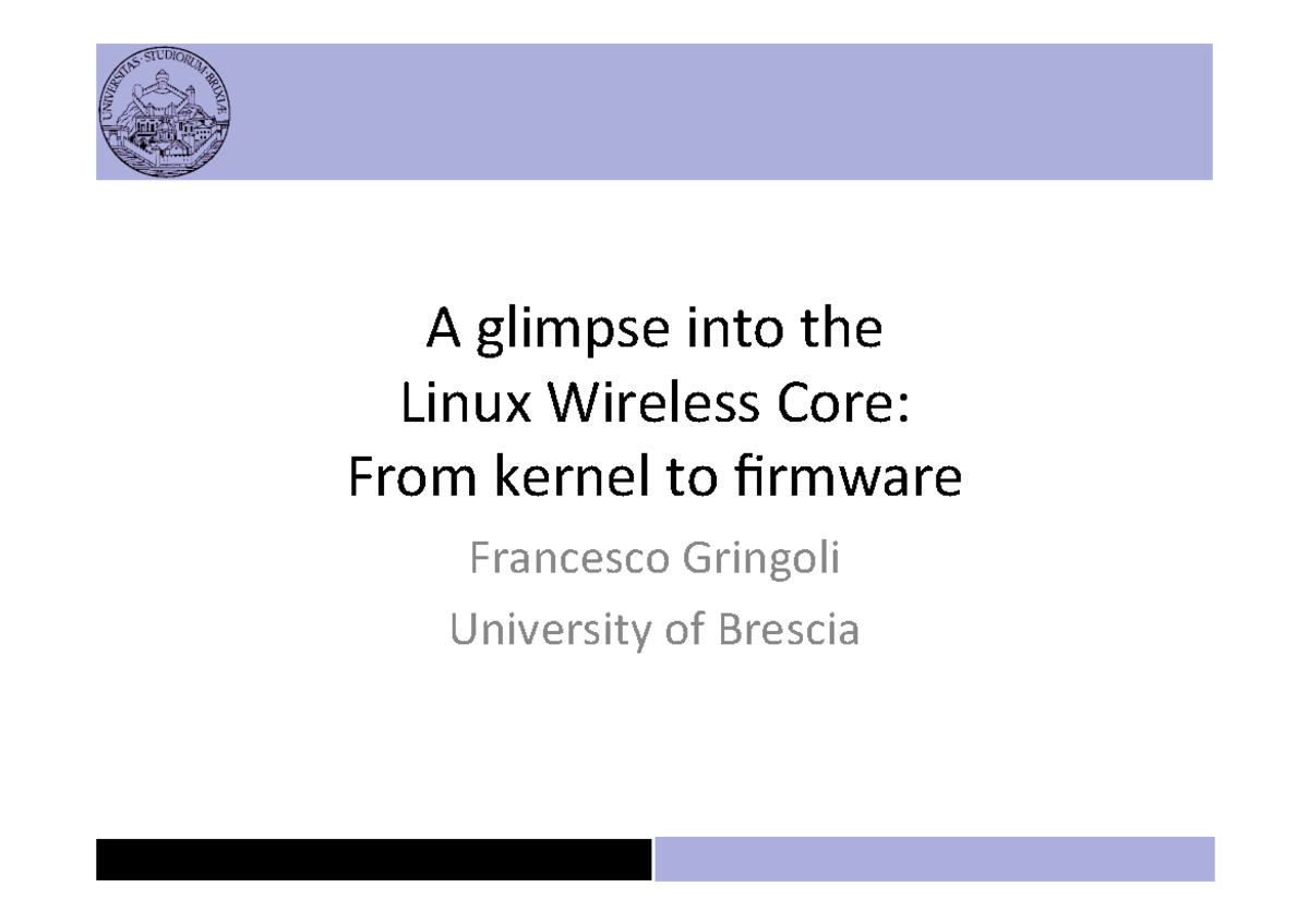 Lecture 11: A Glimpse into the Linux Kernel Wireless Code - Studocu