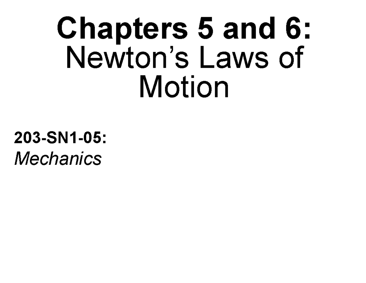 Class Notes MW 5 Mechanics W26: Newton's Laws of Motion (Ch 5 & 6 ...
