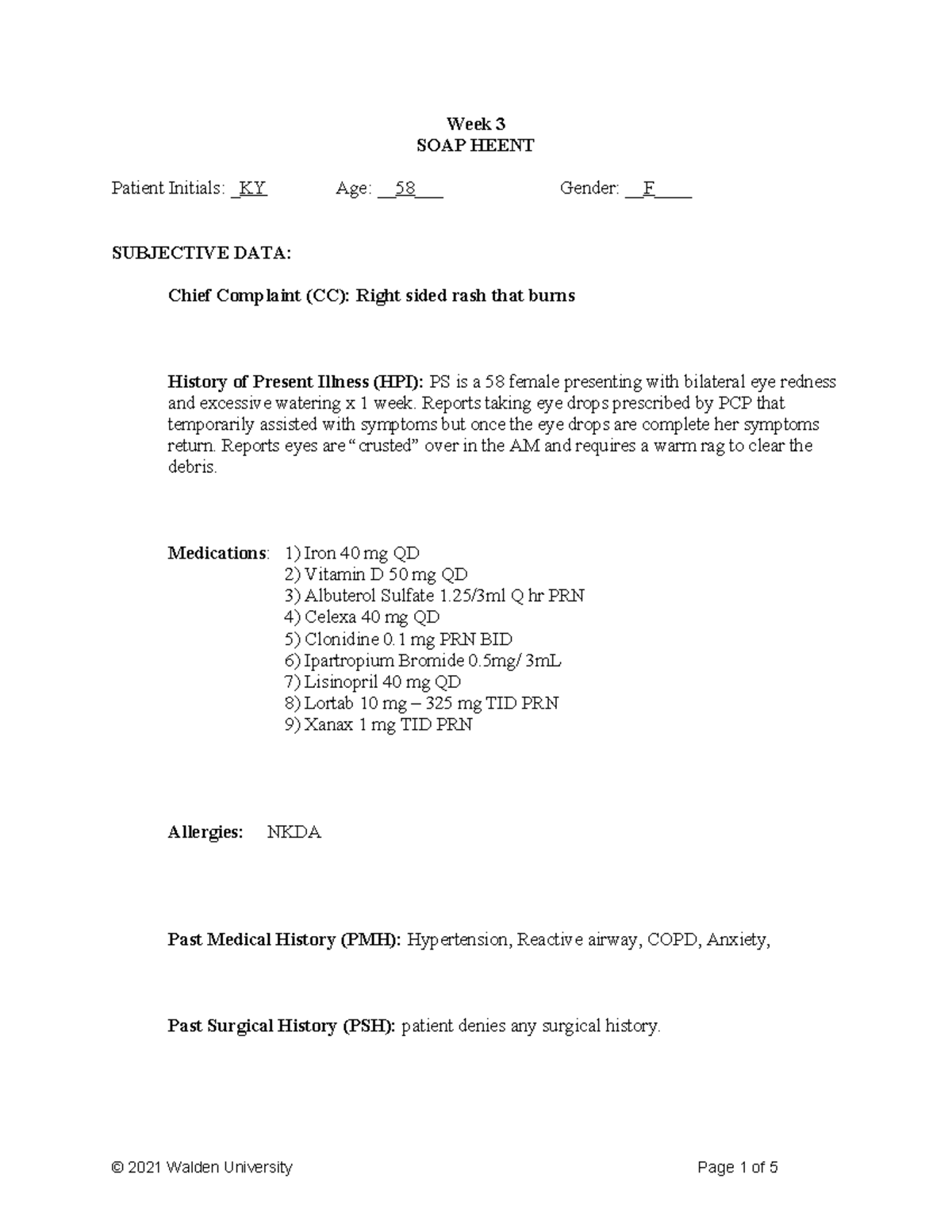 Wk 3 SOAP Heent - lecture - Week 3 SOAP HEENT Patient Initials: KY Age ...