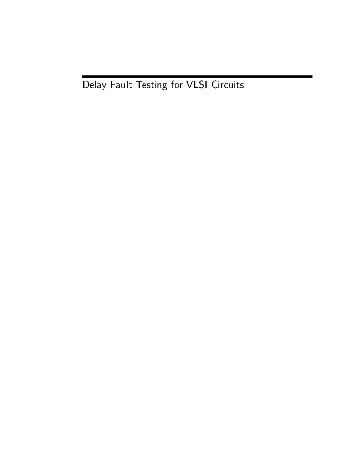 Delay Fault Testing Methods in VLSI Circuits: Approaches & Strategies ...