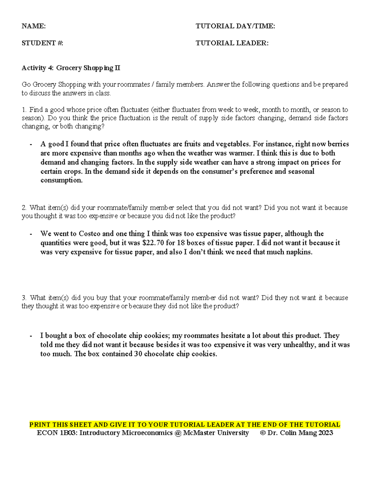 Activity 4 - NAME: TUTORIAL DAY/TIME: STUDENT #: TUTORIAL LEADER: Activity 4: Grocery Shopping ...