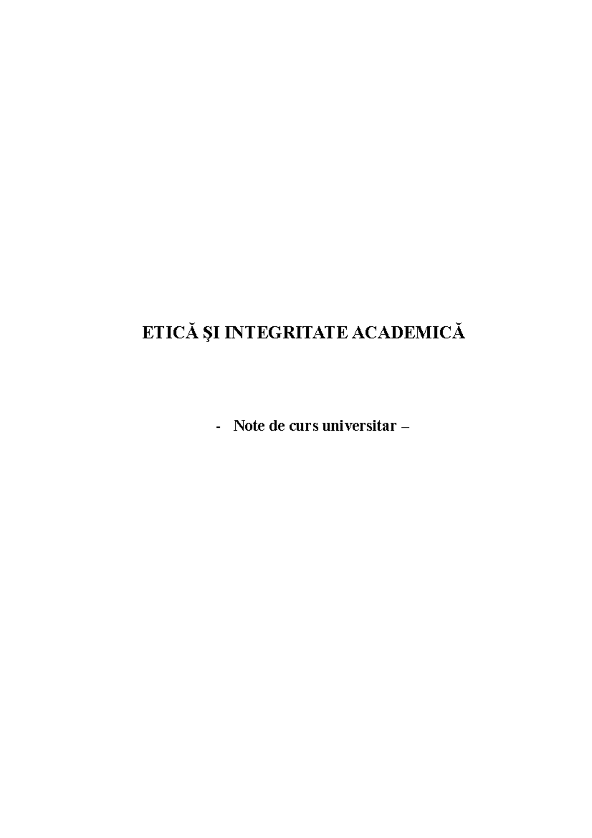Etica şi Integritatea Academică - Curs Universitar (ETIA 101) - Studocu