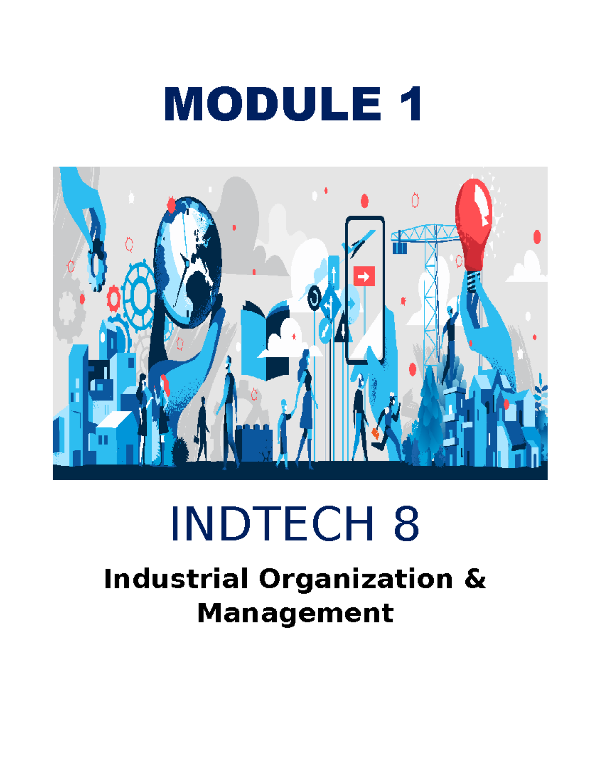INDTECH 8 Industrial Organization Management CHAPTER 1: Understanding ...