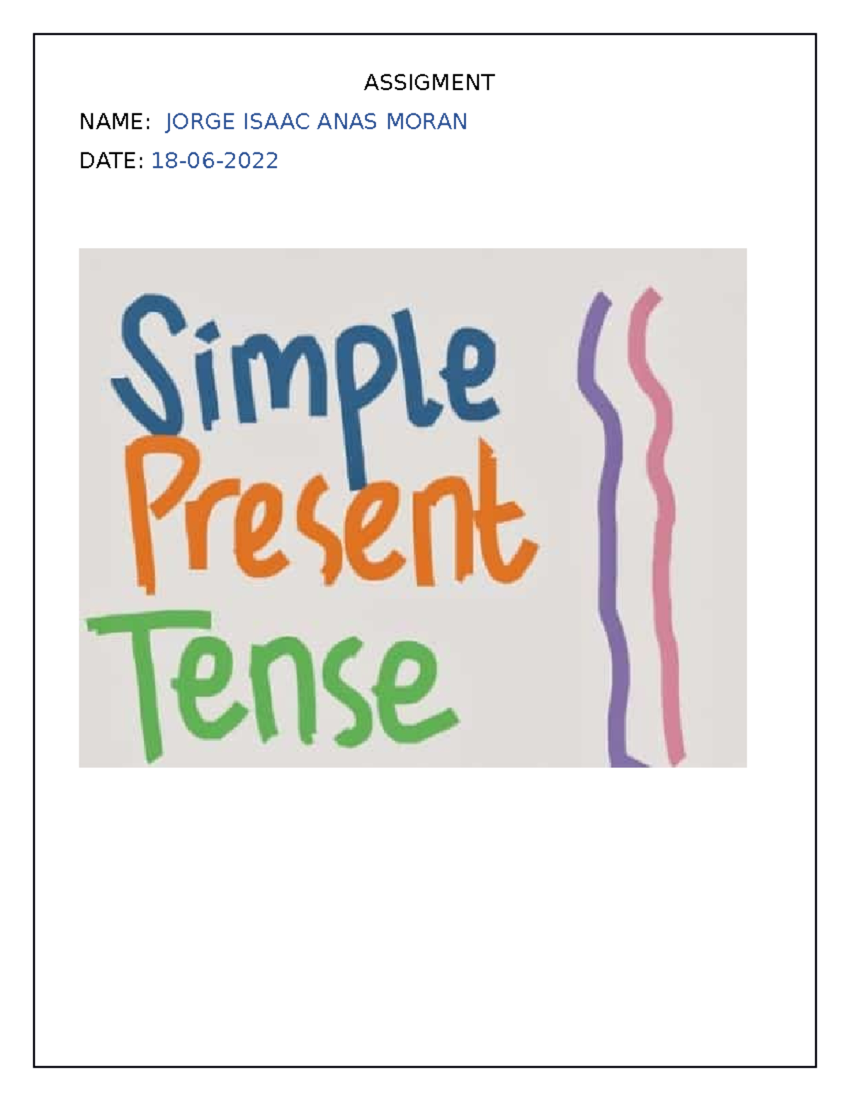 Simple Present Assignment 1: Affirmative Statements & Exercises - Studocu