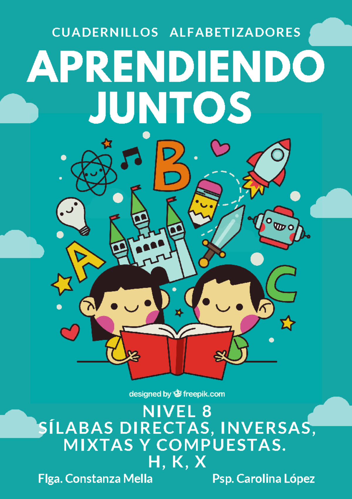 Cuadernillo 8: Letras H, K, X - Sílaba Directas y Compuestas - Studocu