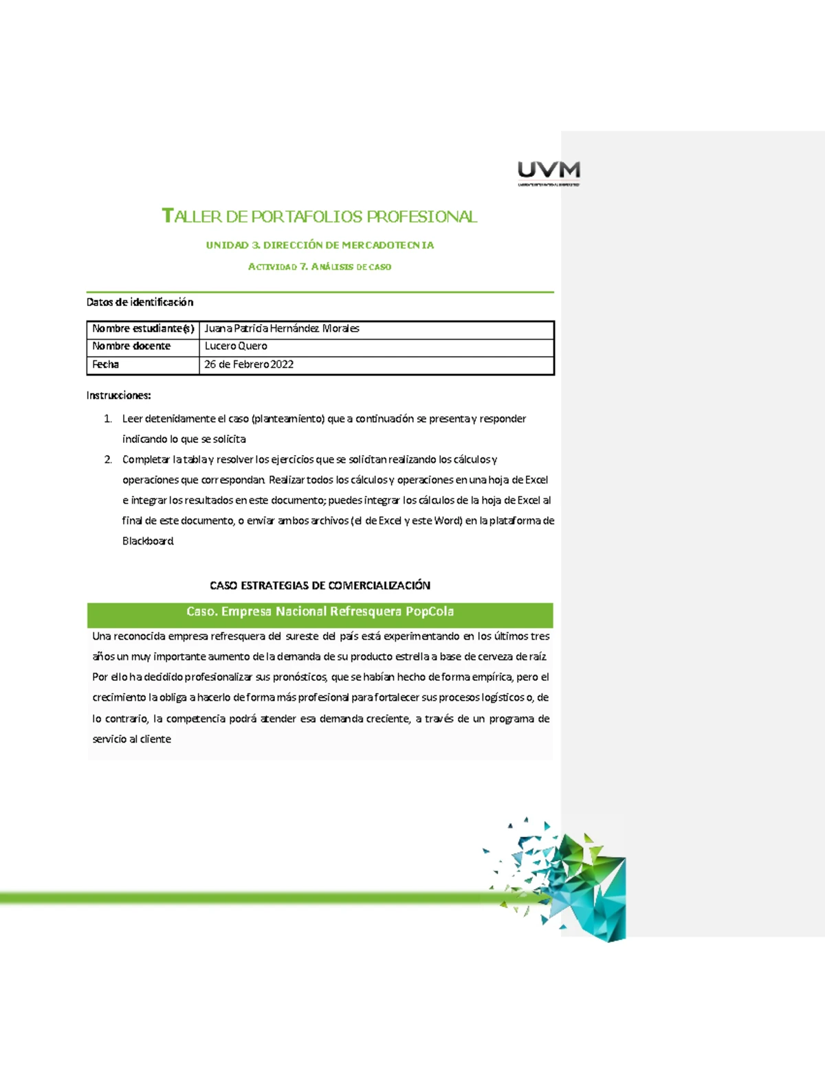 A04 - actividad - Pregunta 1 Respuesta seleccionada: Respuesta correcta ...