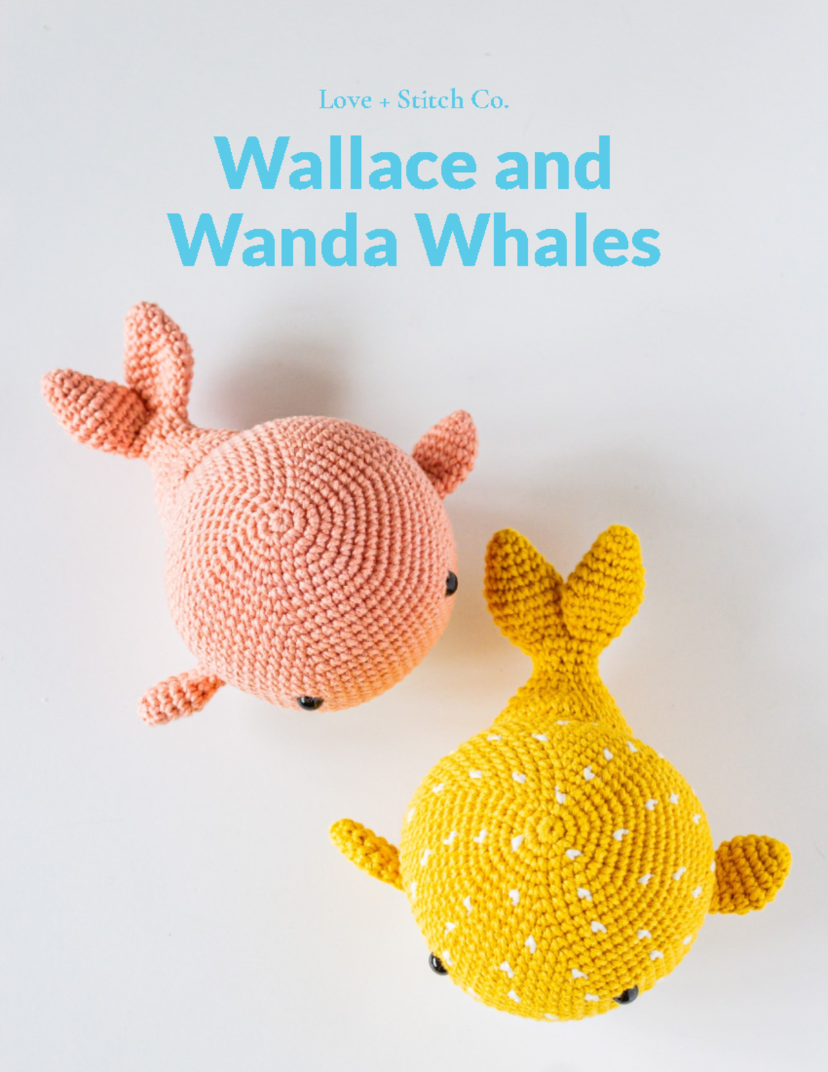 Walvis crochet pattern - Wallace and Wanda Whales Love + Stitch Co ...