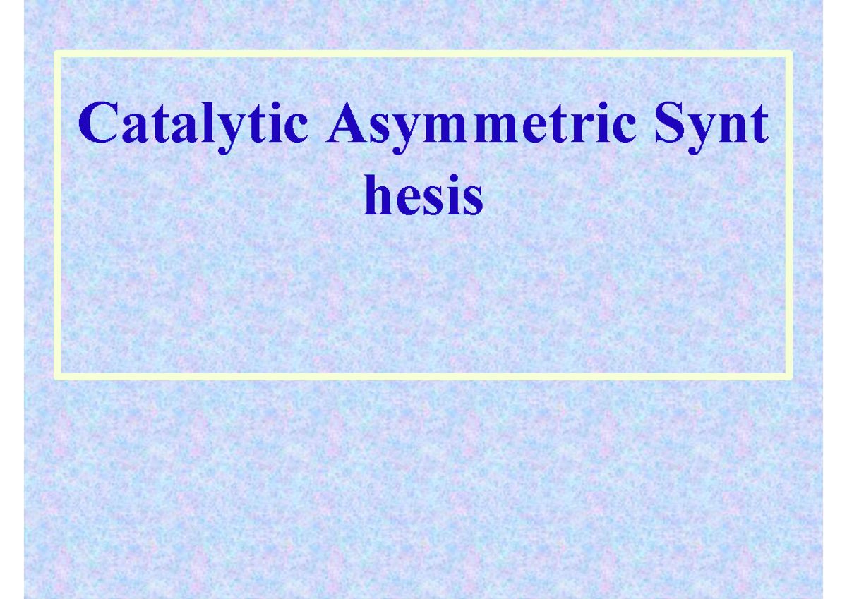Asymmetric - Good - Catalytic Asymmetric Synt hesis S-(-)-limonene R ...