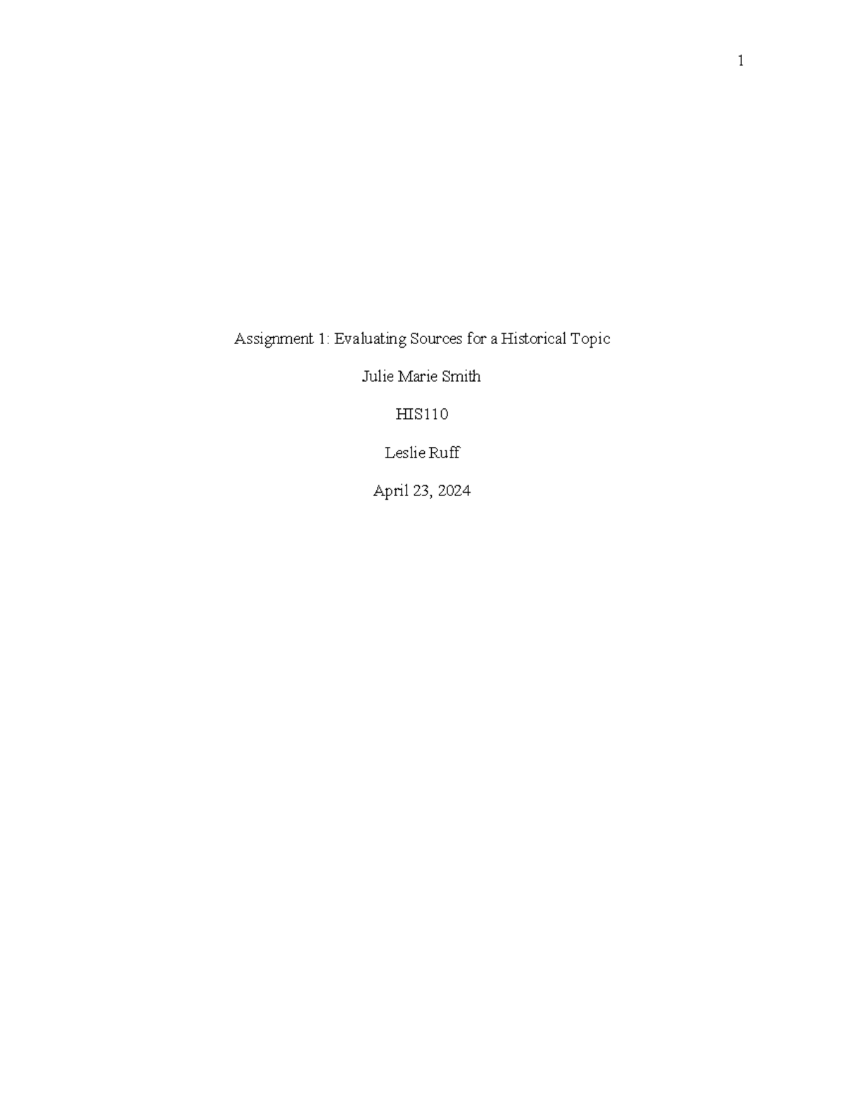 HIS110 Assignment 1: Evaluating Historical Sources on the Great ...