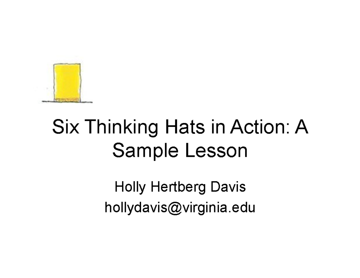 Six-Thinking-Hats - Six Thinking Hats - Six Thinking Hats in Action: A ...