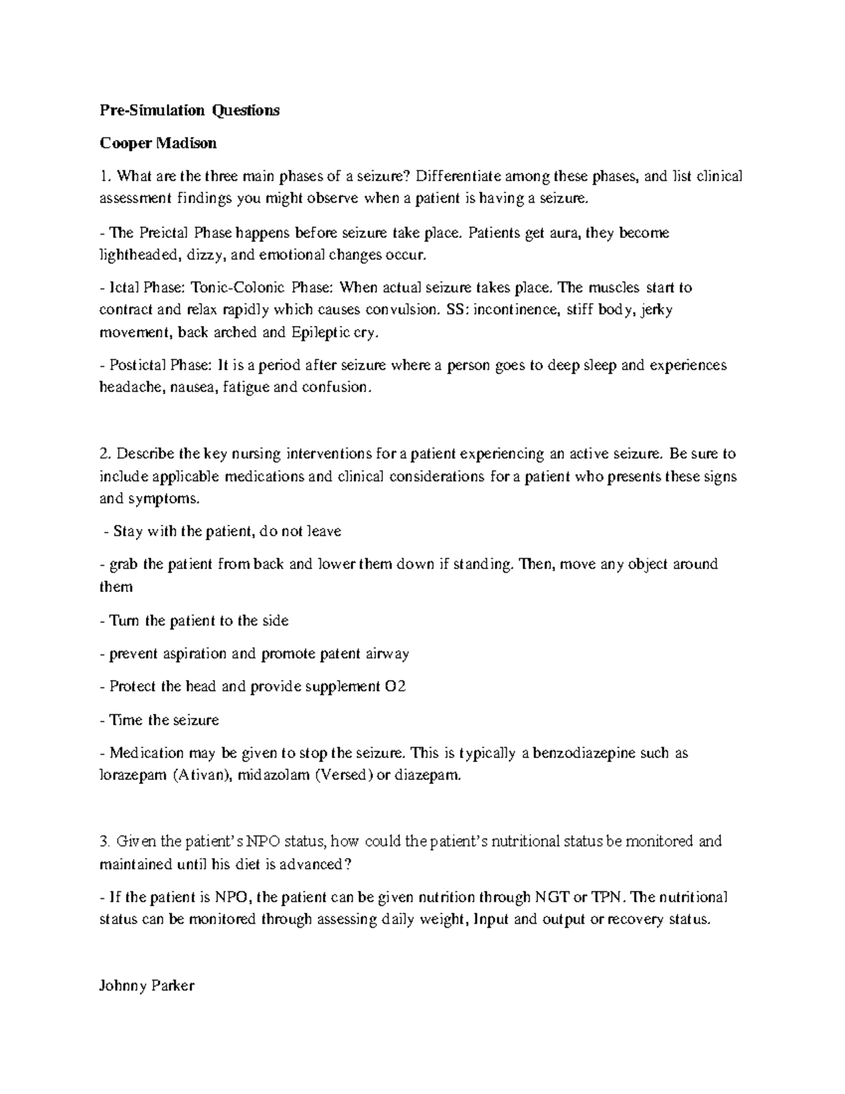 Prebriefing questions - Pre-Simulation Questions Cooper Madison What ...