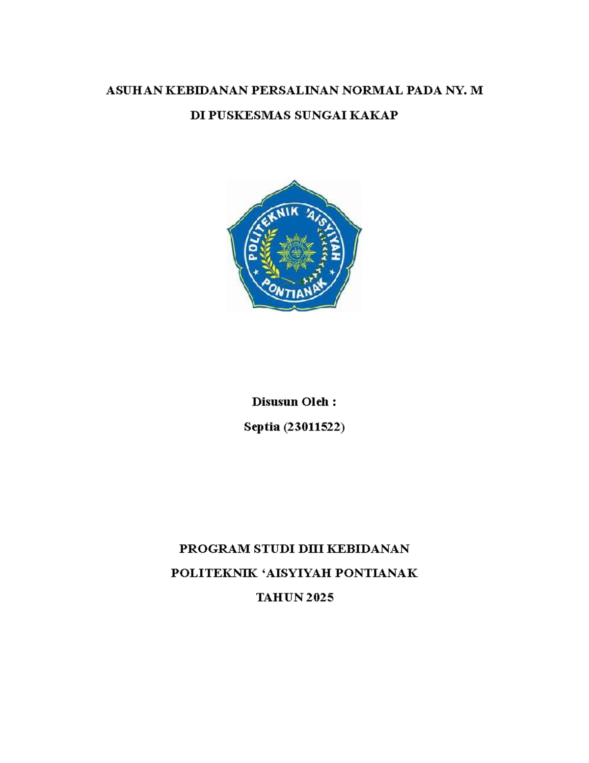 Asuhan Kebidanan Persalinan Normal pada Ny. M di Puskesmas Sungai Kakap ...