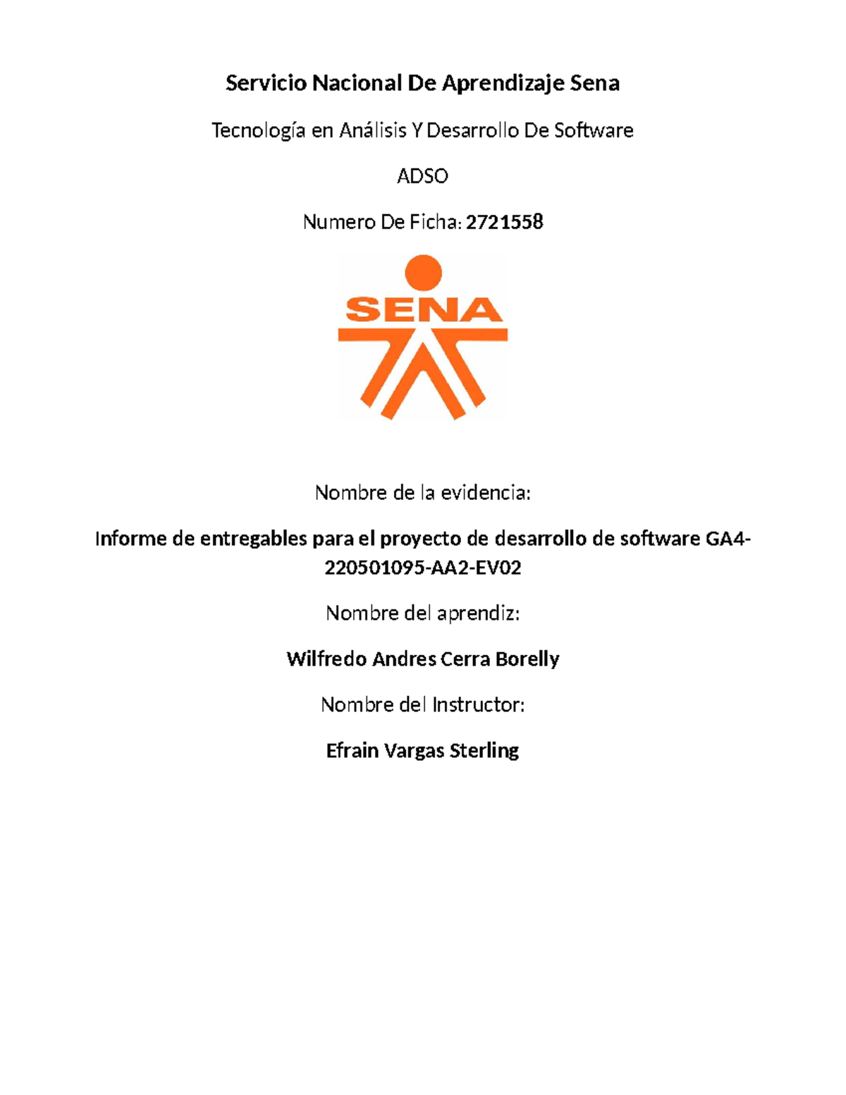 Informe de entregables para el proyecto de desarrollo de software GA4-220501095-AA2-EV02 ...