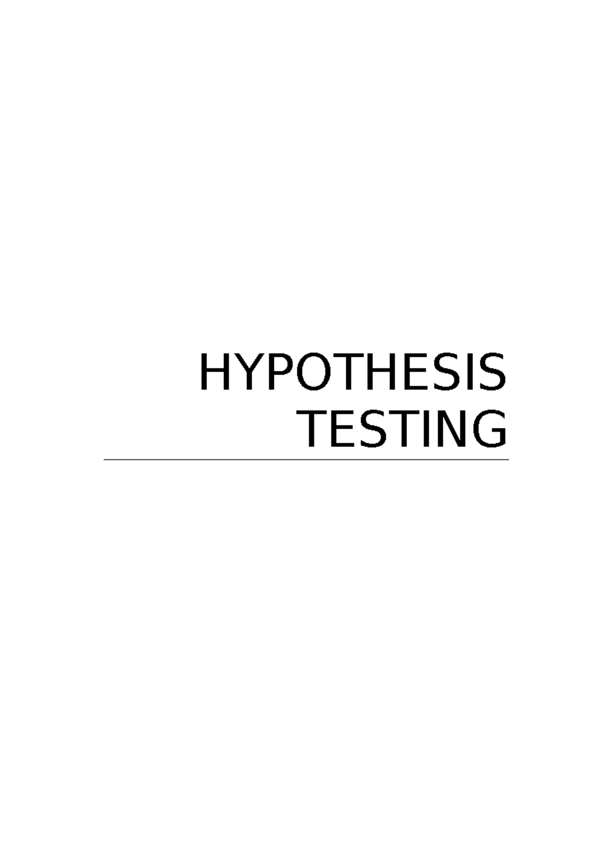 Statistical Analysis of Hypothesis Testing: Lecture Notes for STAT 101 ...