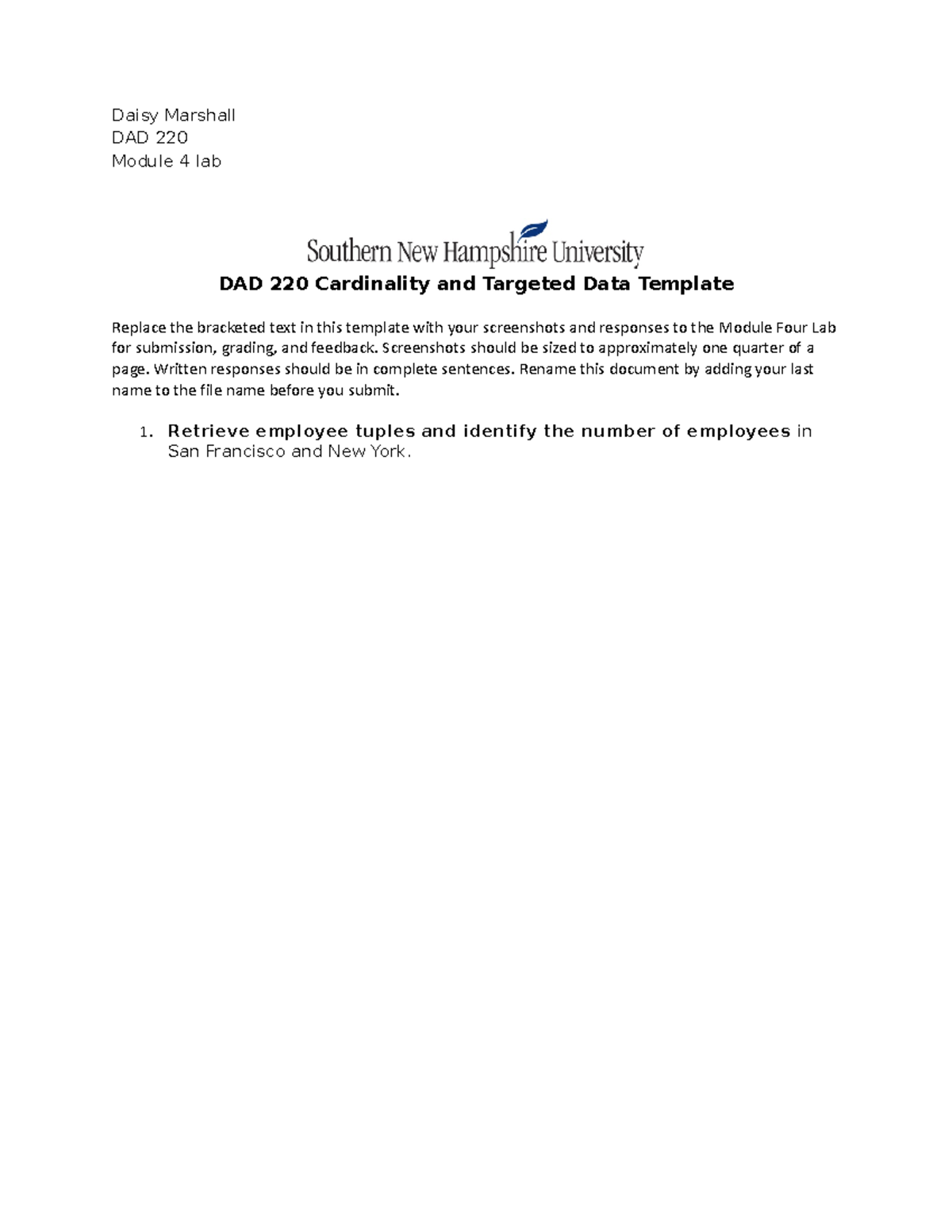 DAD 220 Module 4 Lab: Cardinality & Targeted Data Template - Studocu