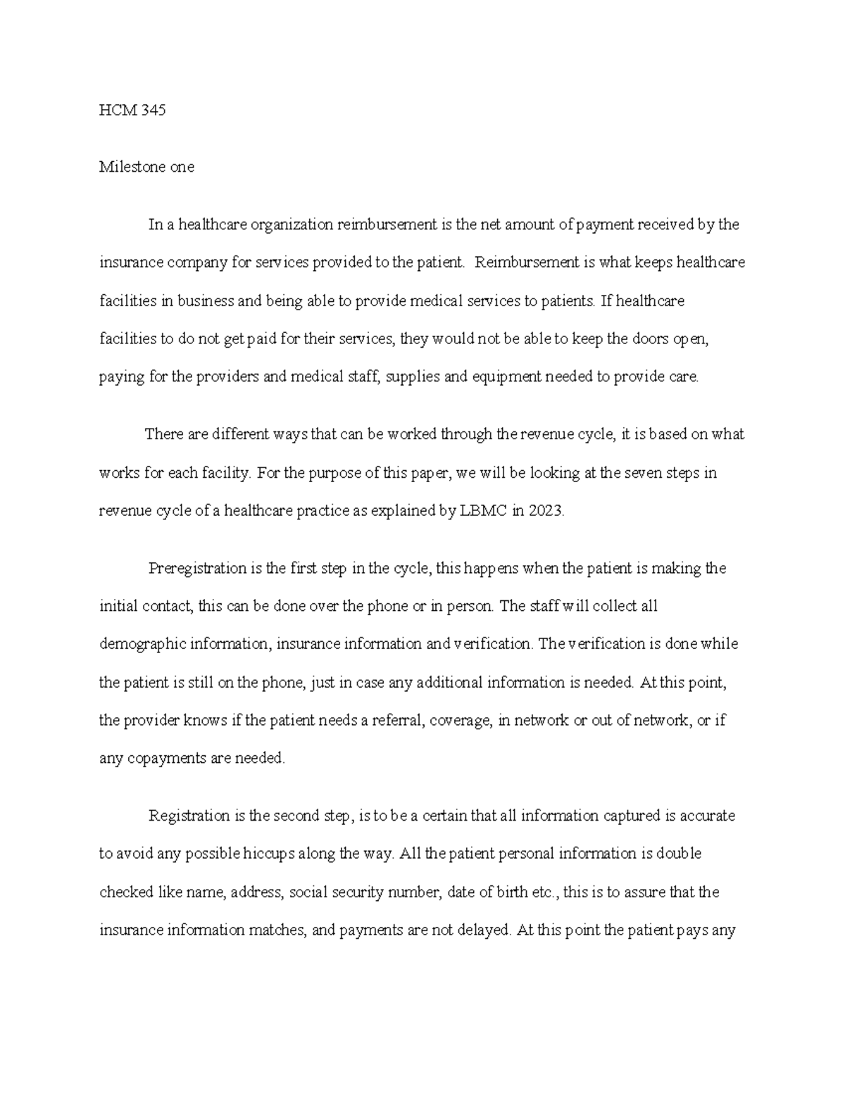 Hcm 345 Milestone One Hcm 345 Milestone One In A Healthcare Organization Reimbursement Is The