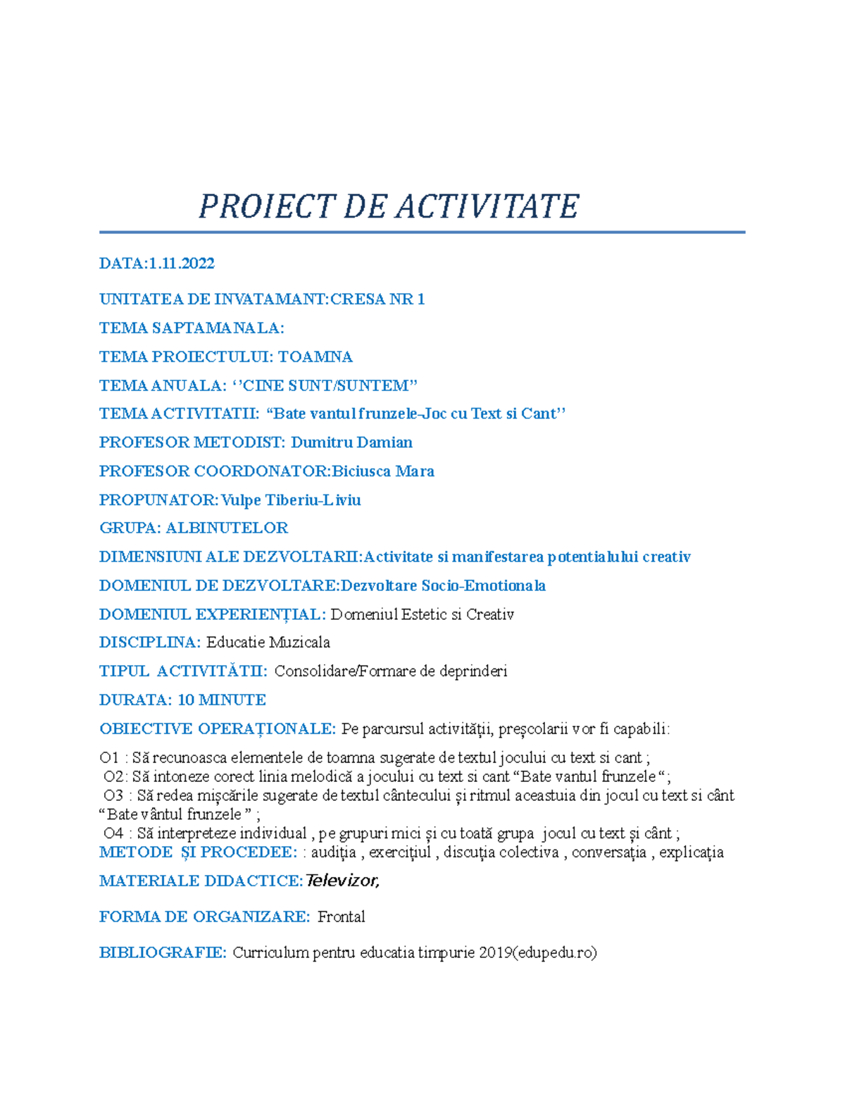 Proiect DE Activitate Grupa MICA 1 - PROIECT DE ACTIVITATE DATA:1 ...
