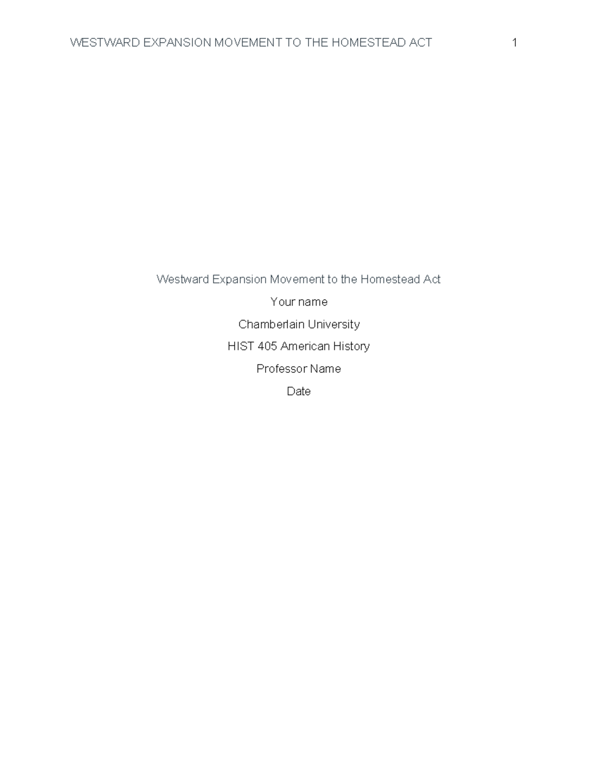 HIST 405 Case Study: Impact of Westward Expansion & Homestead Act - Studocu