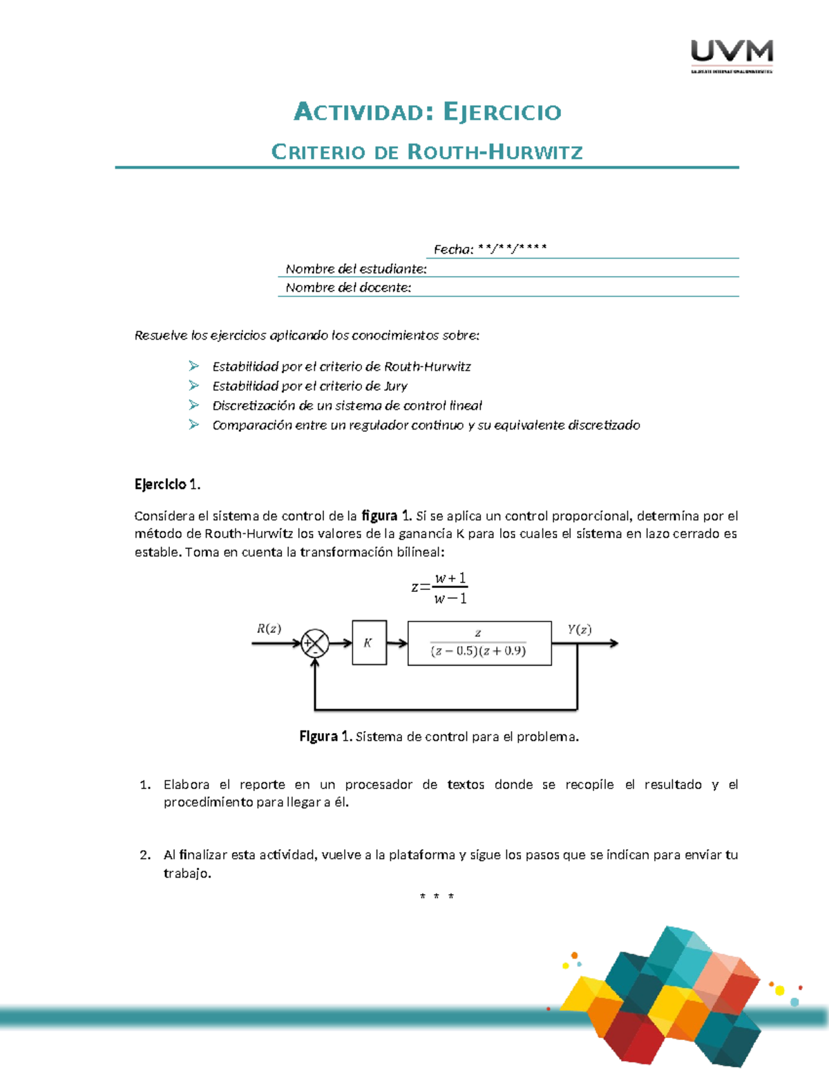 U3 Ejercicio: Estabilidad con el Criterio de Routh-Hurwitz - Studocu