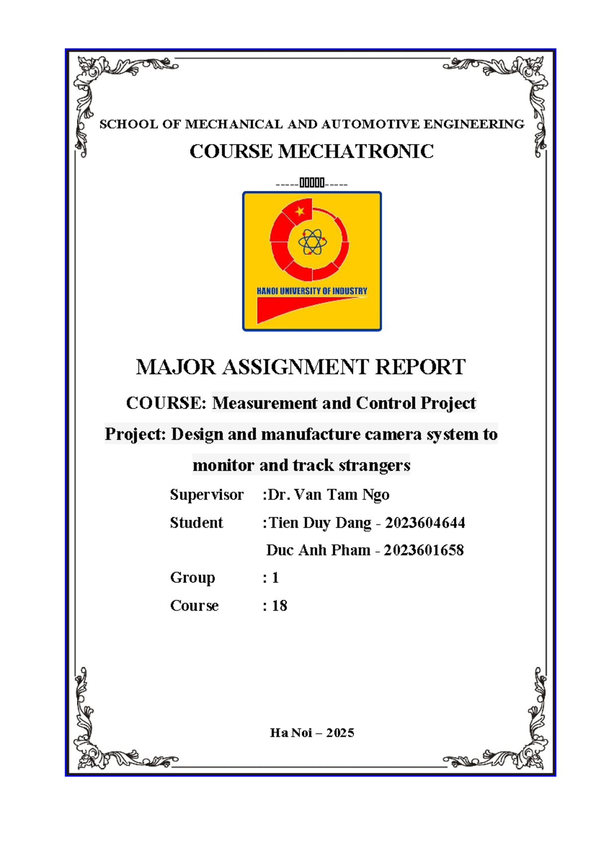 MECHATRONIC MAJOR ASSIGNMENT REPORT: Camera System for Stranger ...