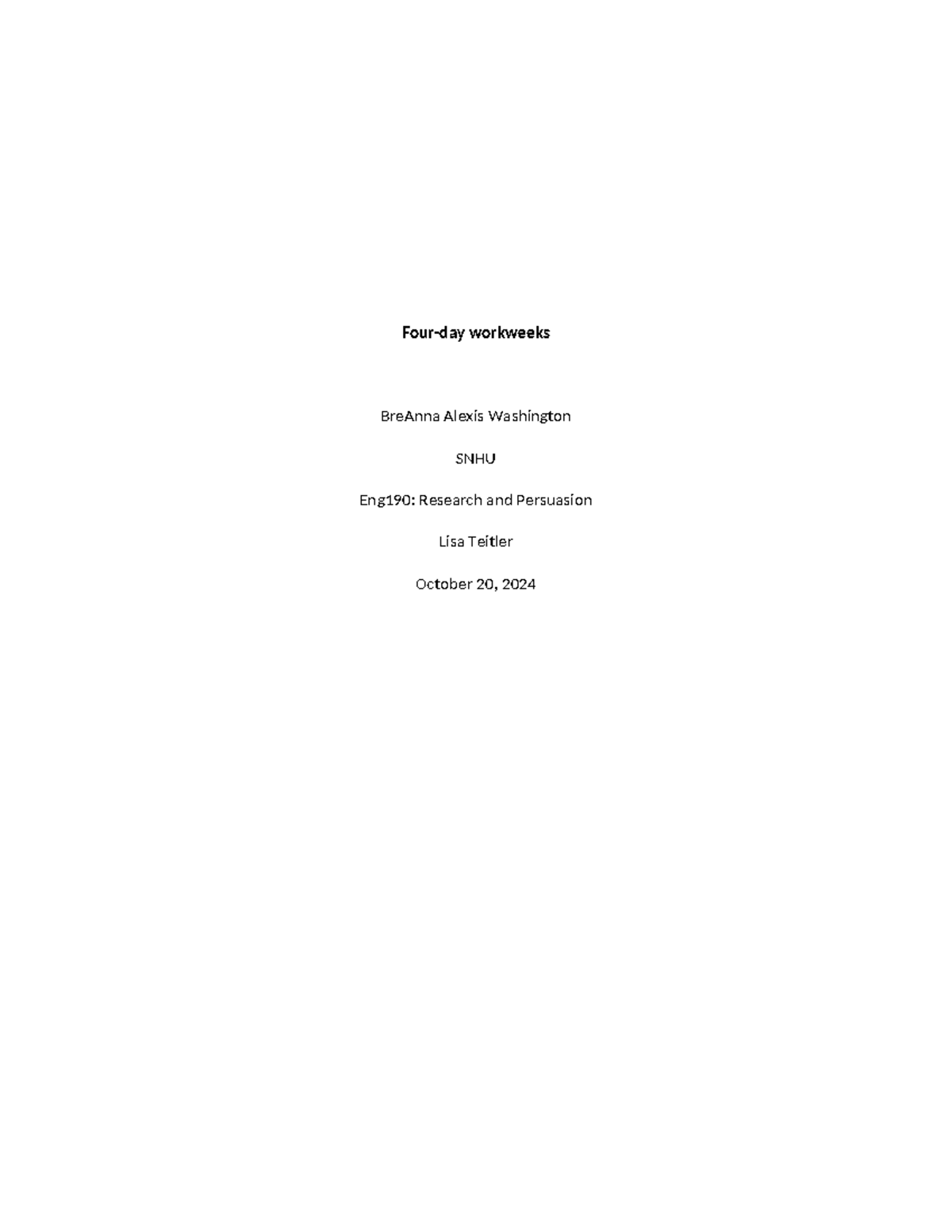 ENG190: Research & Persuasion - Examining Four-Day Work Weeks Benefits - Studocu
