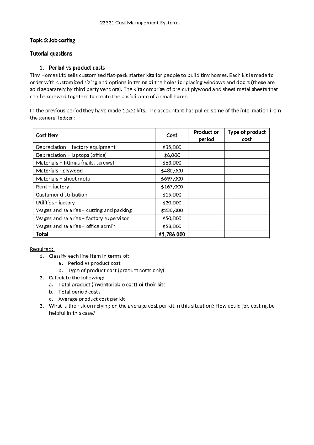 22321 Cost Management Systems: Topic 5 Job Costing Practice Questions ...