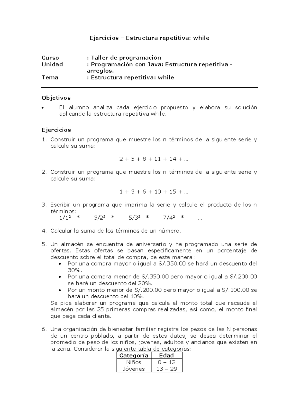 Ejercicios de Estructura Repetitiva: while - Taller de Programación - Studocu