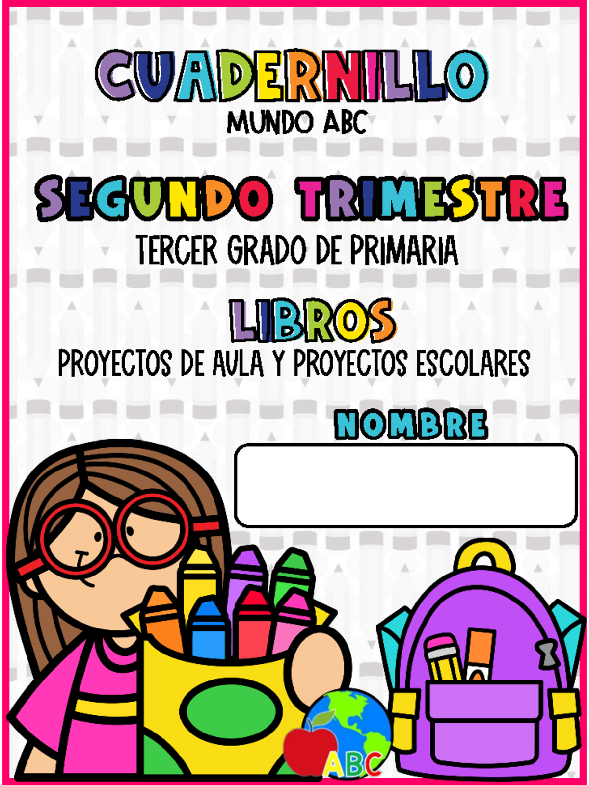 CUADERNILLO ABC TERCER GRADO: Proyectos de Aula y Lenguajes - Studocu