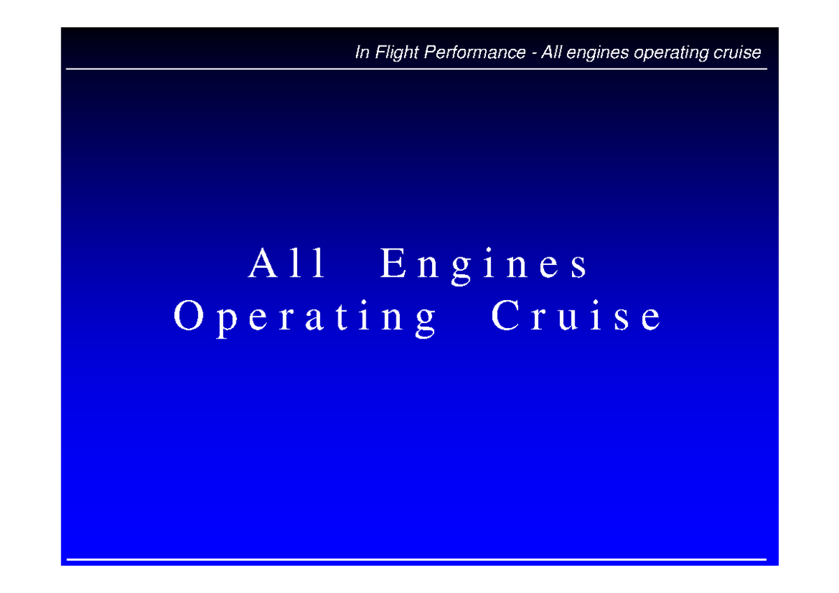 In-Flight Performance Analysis: All Engines Operating Cruise (14) - Studocu
