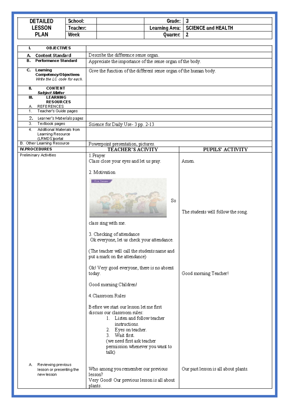 DLP- Edited - Education - DETAILED LESSON PLAN School: Grade: 3 Teacher ...