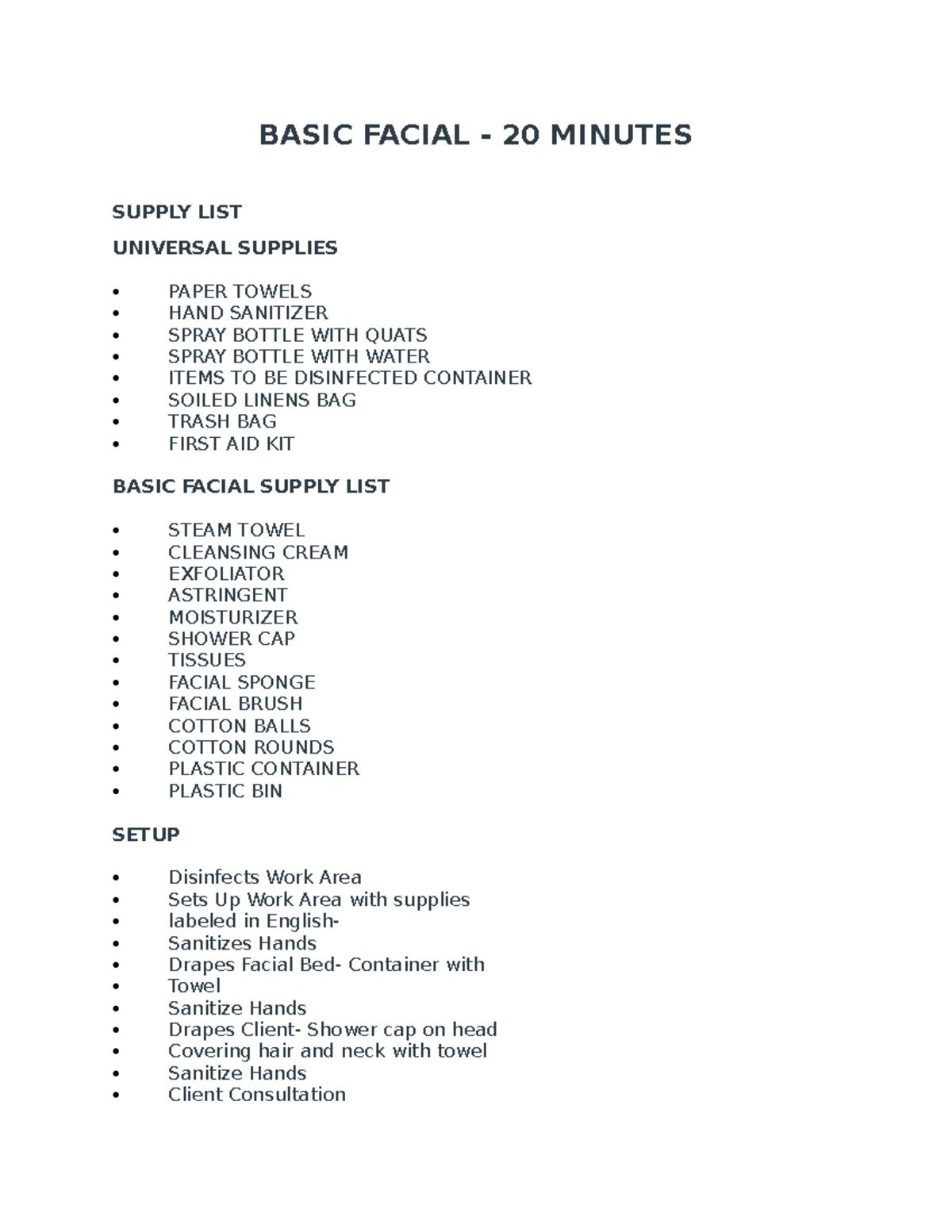 Steps of basic facial - Steps for a basic facial Set up: Towels: 1 on ...
