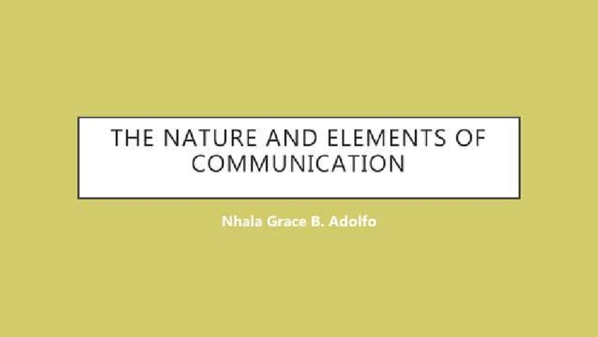 COMM 101: Elements and Nature of Communication Group Activity - Studocu