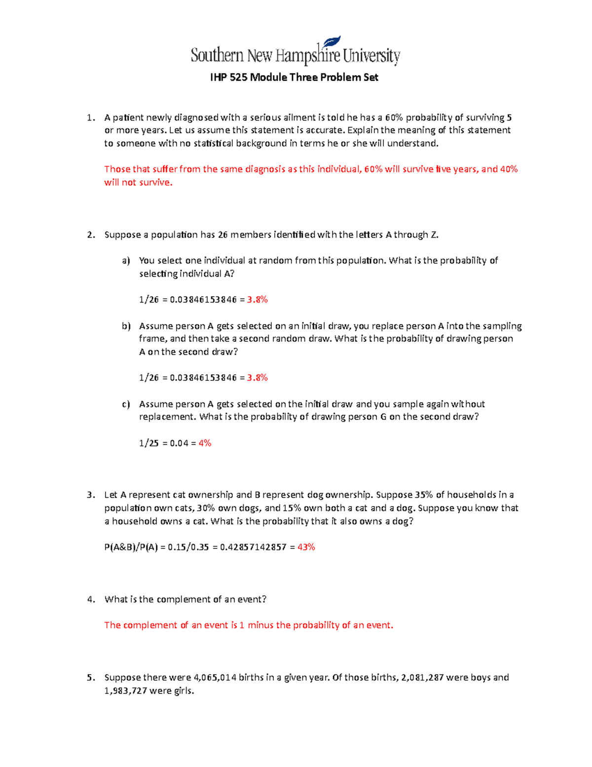 IHP 525 Module Three Problem Set - Let us assume this statement is ...