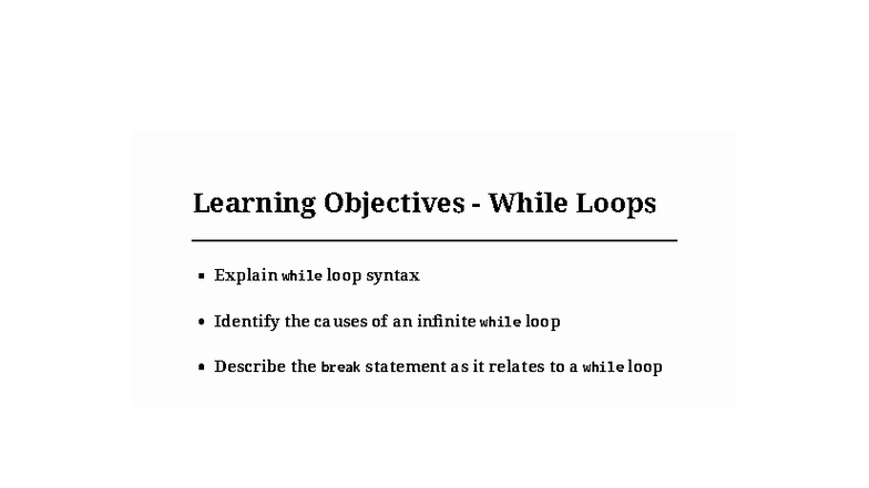 While Loops: Syntax, Infinite Loops, and Break Statement - Studocu