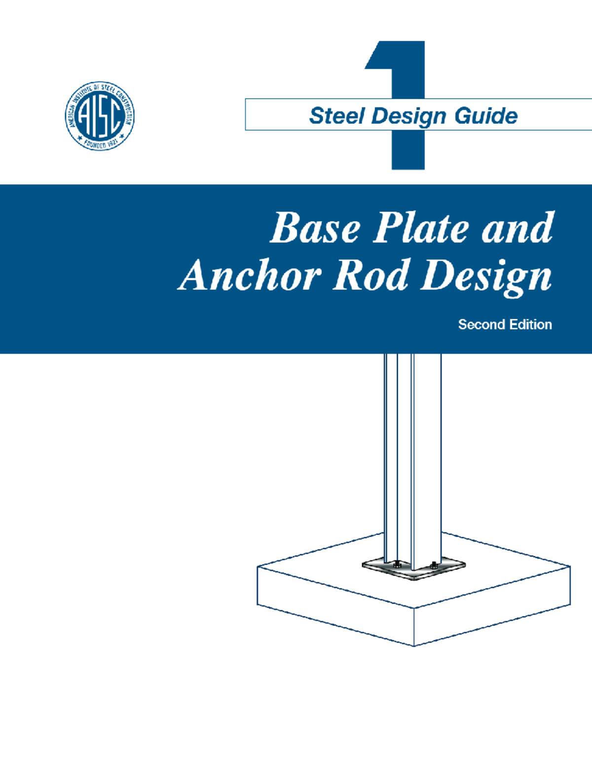 AISC DESIGN GUIDE 1: Base Plate & Anchor Rod Design (2nd Ed.) - Studocu