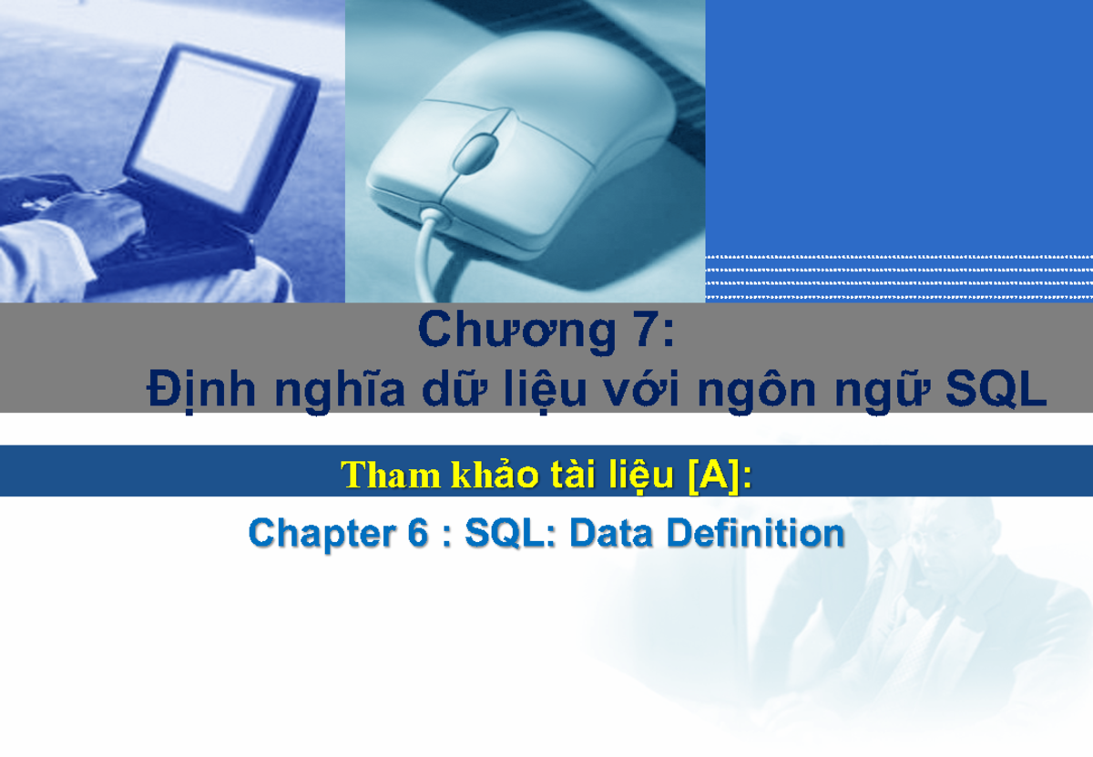 Ch Æ°Æ¡ng 7 Ng Ã´n ngá»¯ sql cho viá»‡c Ä‘á»‹nh ngh Ä©a dá»¯ liá»‡u ...