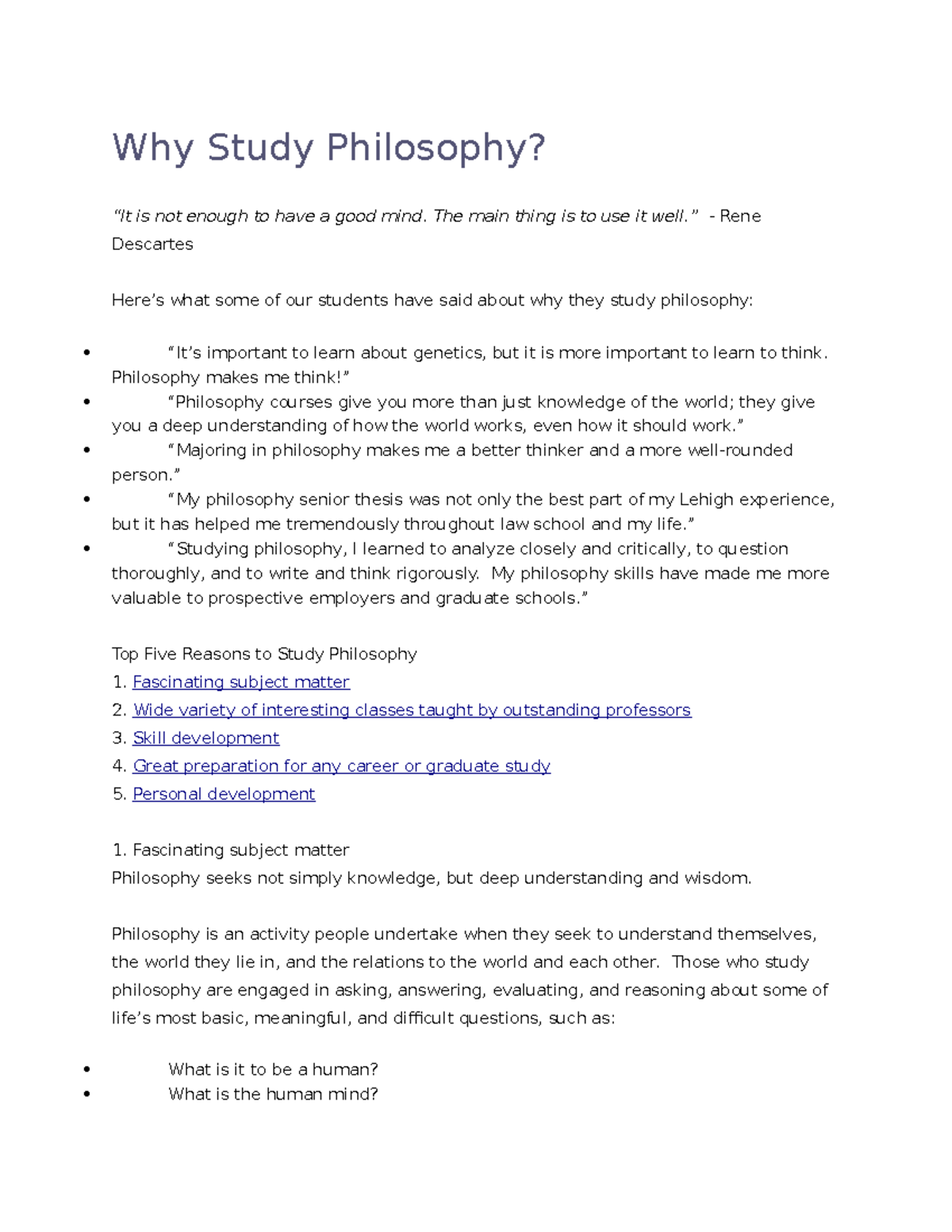 Assignment Philosophy - Why Study Philosophy? “It is not enough to have ...