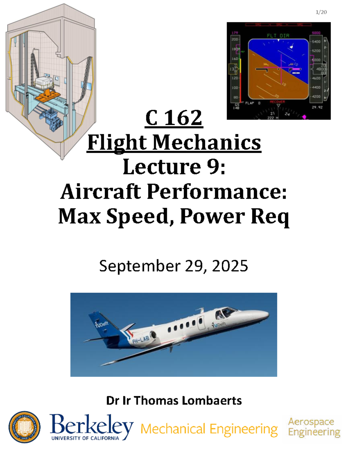 C 162 Flight Mechanics Lecture 9: Analysis of Aircraft Performance ...