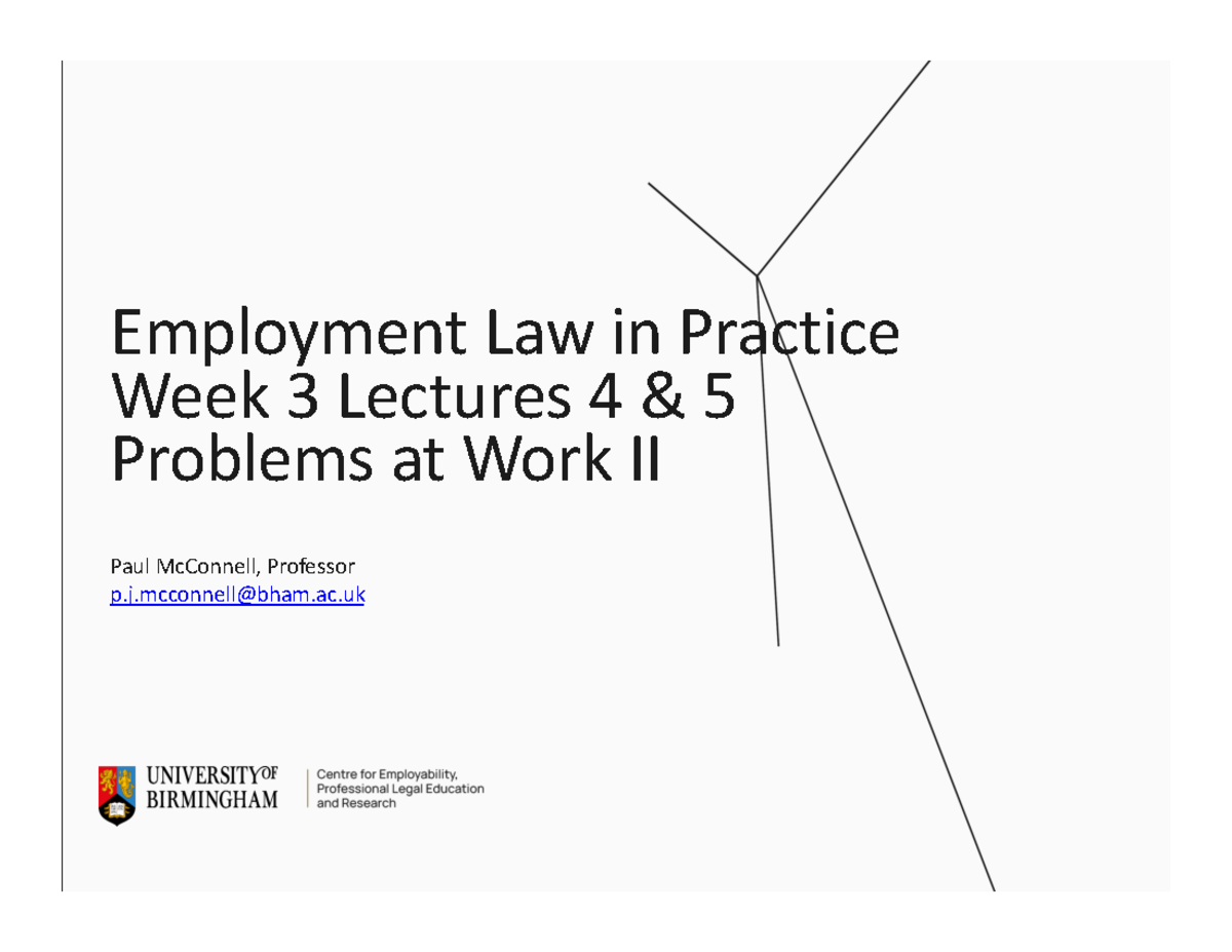 Week 4 Lecture 1 - 2024 sv - Employment Law in Practice Week 3 Lectures 4 & 5 Problems at Work ...