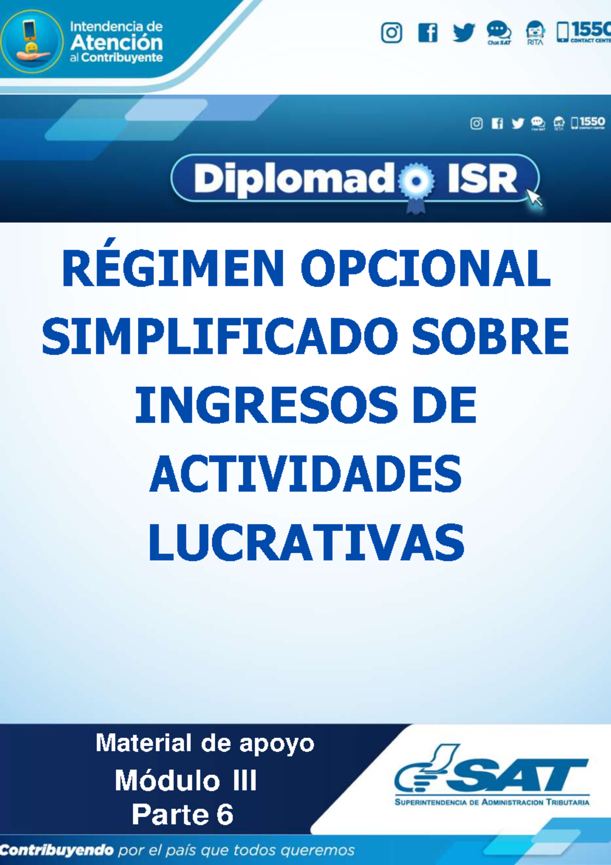 Regimen Opcional Simplificado del ISR: Módulo III, Parte 6 - Studocu